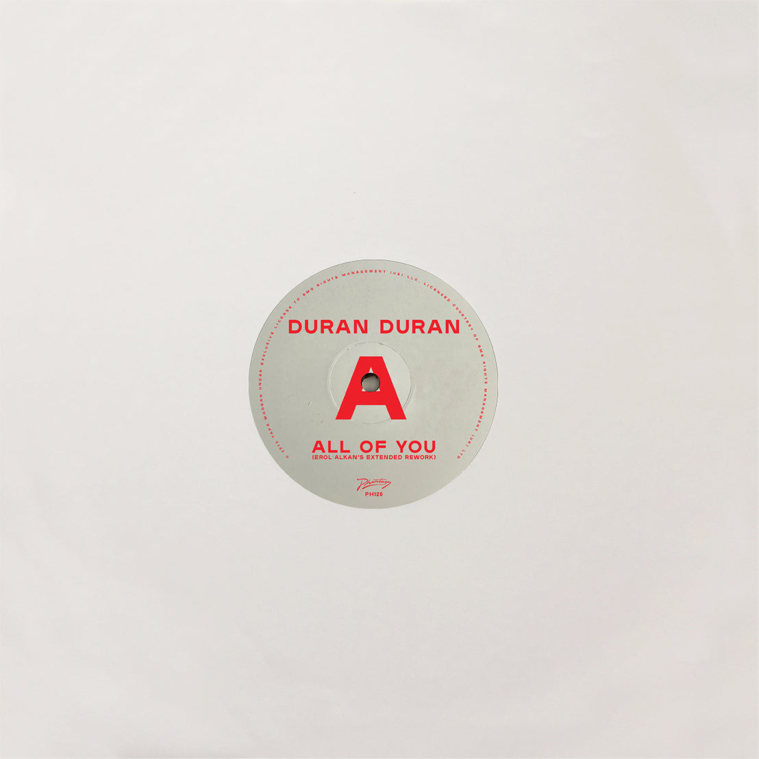 Duran Duran - ALL OF YOU (Erol Alkan's Extended Rework) [PH120] – Phantasy